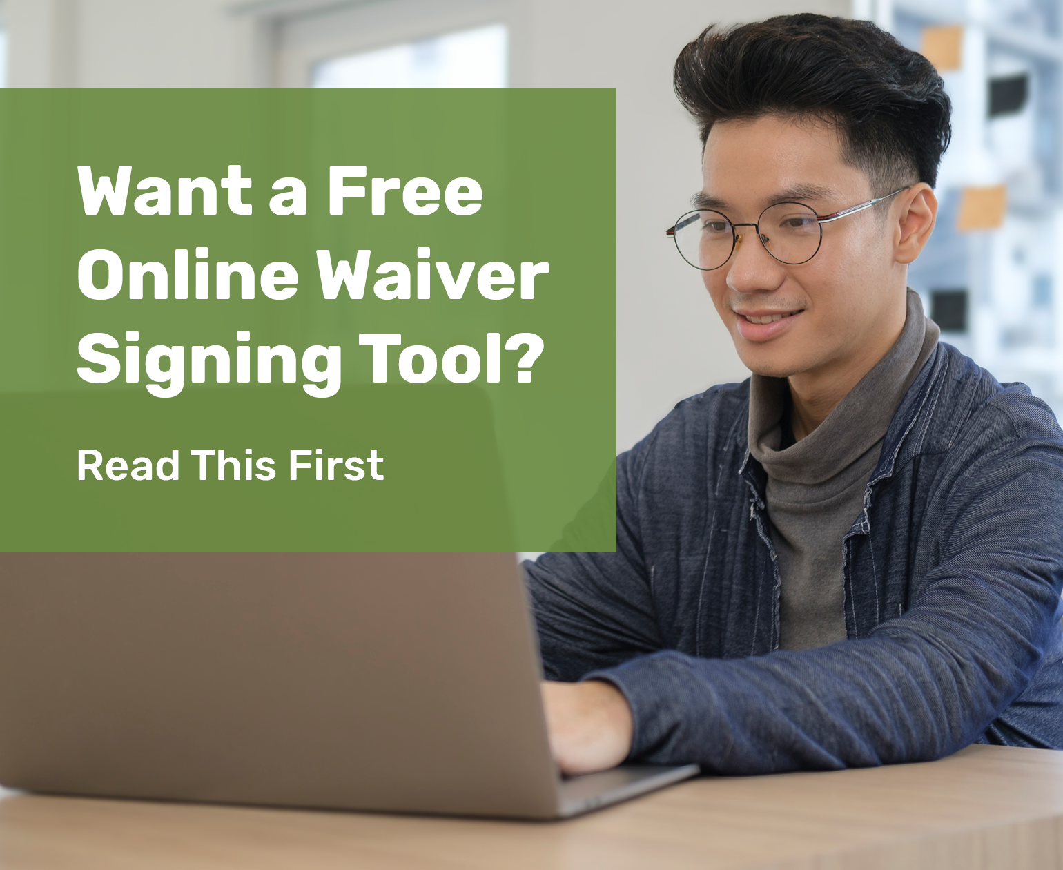 Want a Free Online Waiver Signing Tool? Read This First